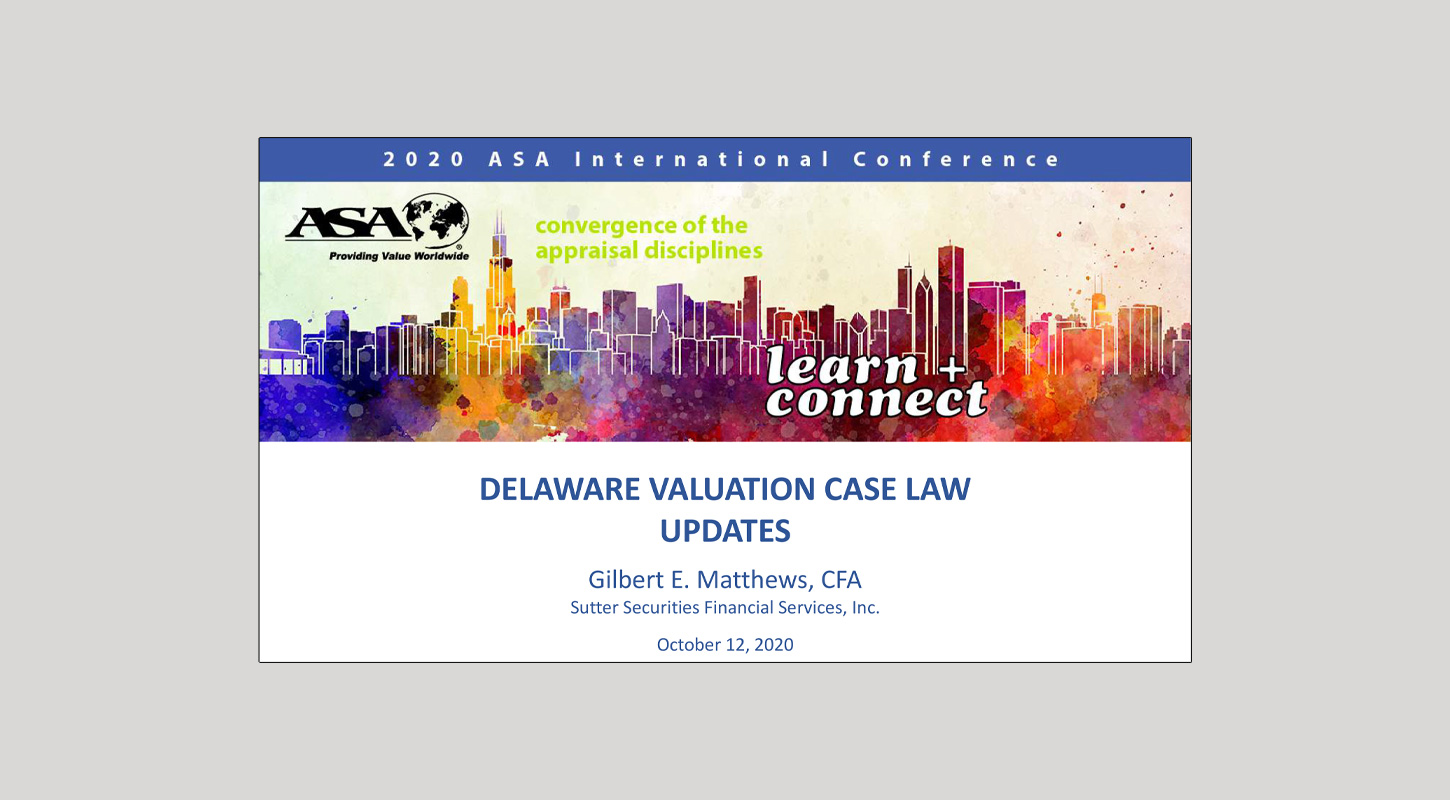 Delaware Valuation Case Law Updates - Sutter Securities Group